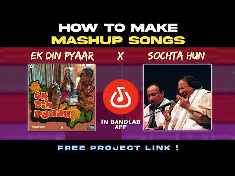 Bandlab App पर Mashup Songs बनाने का सही तरीका | हिंदी Tutorial