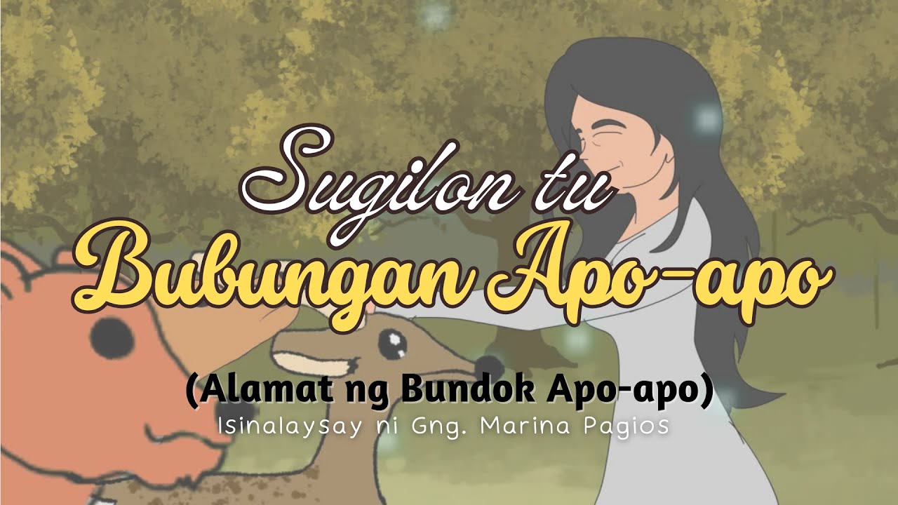 Sugilun tu Bubungan Apo-apo (Alamat ng Bundok Apo Apo) - YouTube