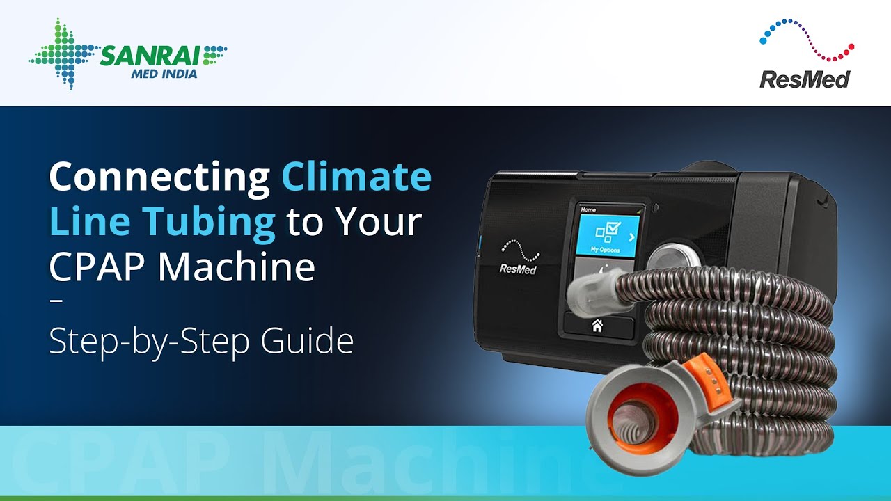 Step-by-Step Guide: Connecting Climate Line Tubing to Your CPAP Machine ...
