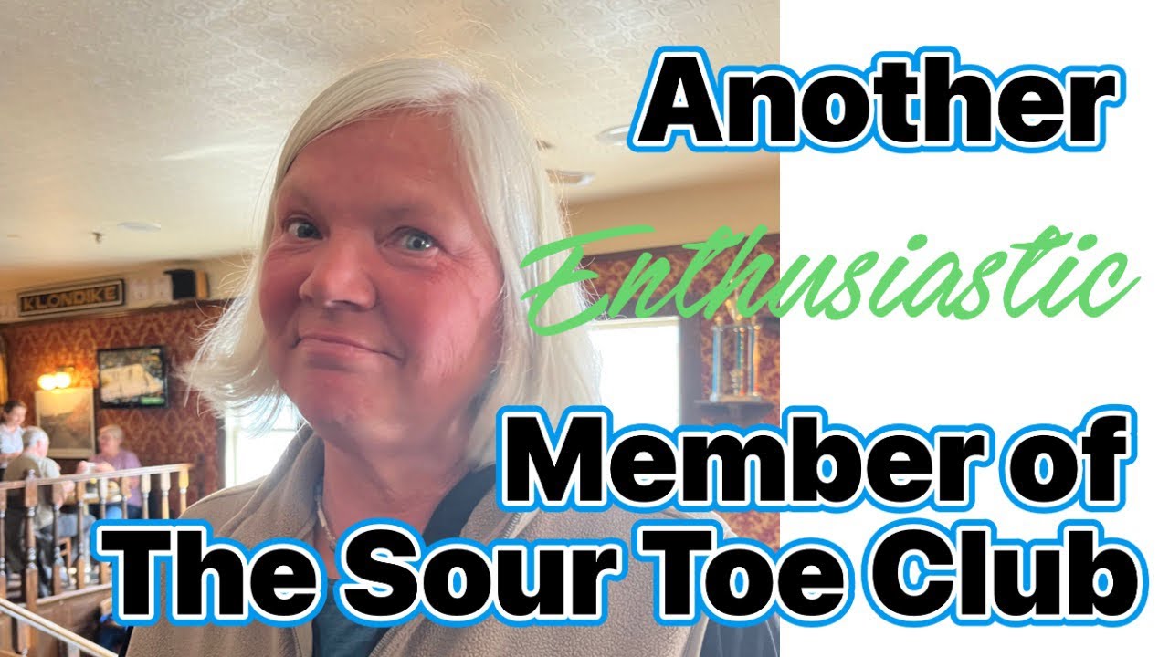 Another Enthusiastic Member of the Sour Toe (Yes! It’s an actual HUMAN ...