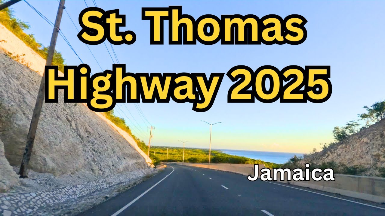 First Look: St. Thomas Highway, Jamaica | 2025 Drive Experience - YouTube