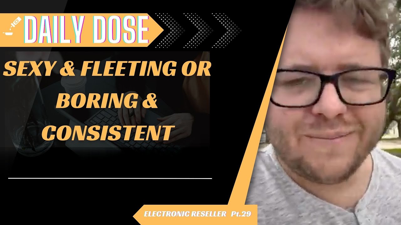 Daily Dose: Sexy & Fleeting or Boring & Consistent? - YouTube