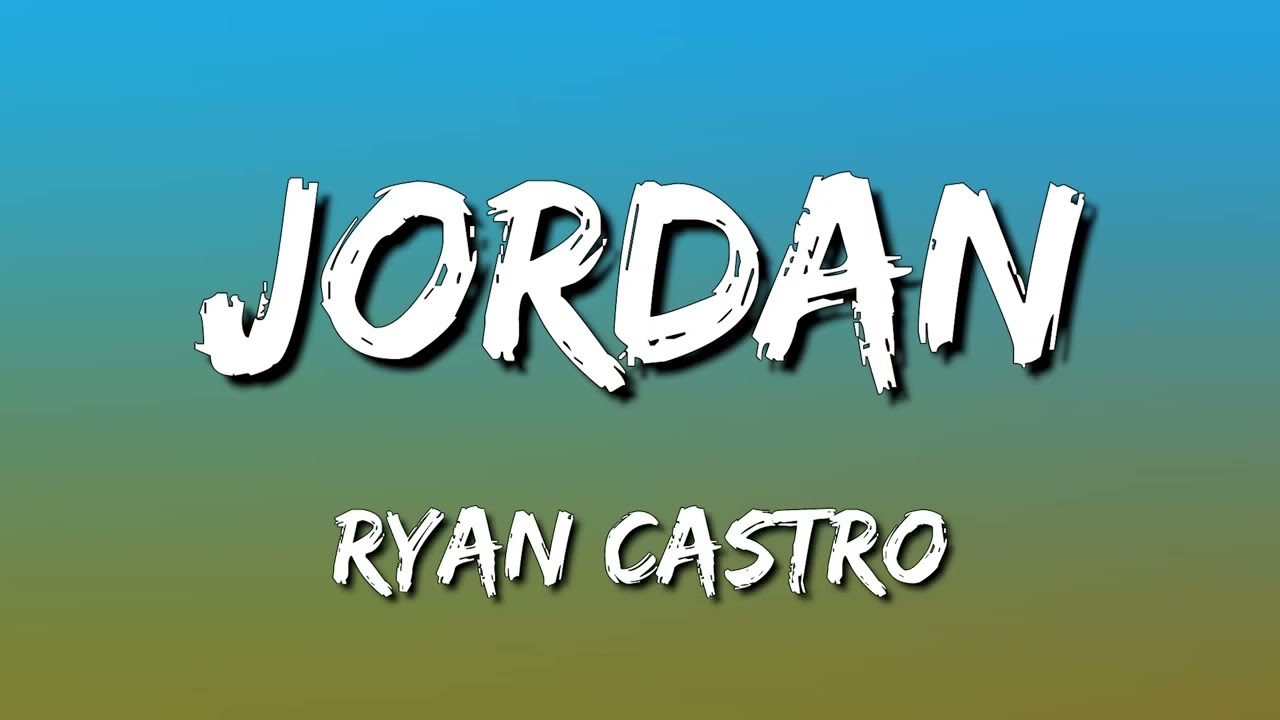 Ryan Castro - JORDAN (Letra\Lyrics) - YouTube