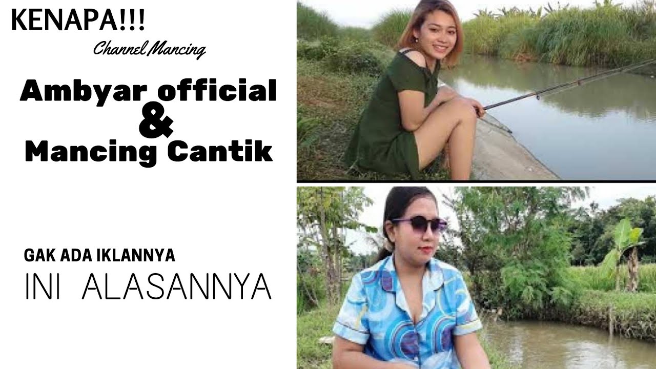 Channel Mancing Ambyar Official & Mancing Cantik Tidak Ada Iklannya ...