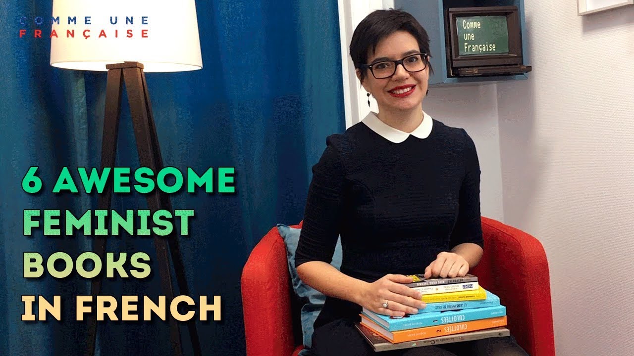 6 Awesome Feminist Books in French - YouTube