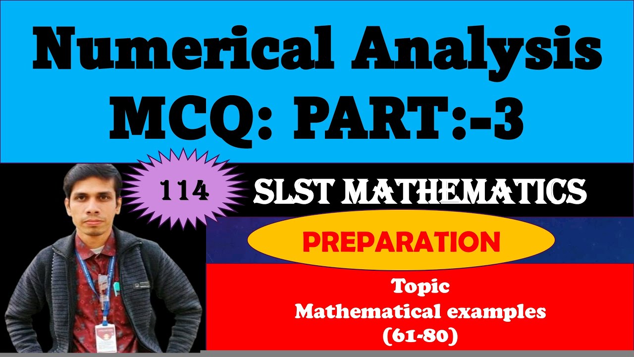 Numerical Analysis// MCQ SOLUTION // PART :-3 // SLST MATHEMATICS ...