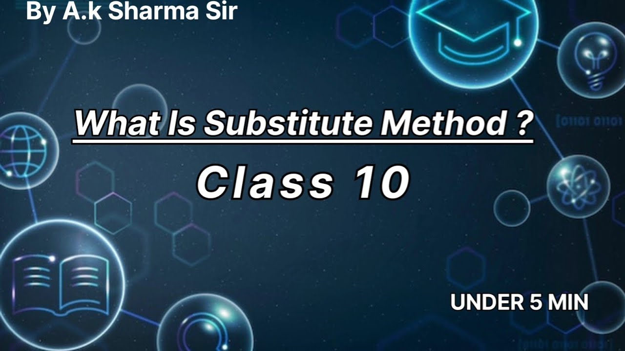 What is Substitute Method ? /Class10th - YouTube