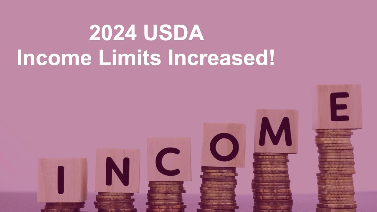 Part 4 – USDA Income Guidelines: 2024-2025 USDA Income Limits Increased ...