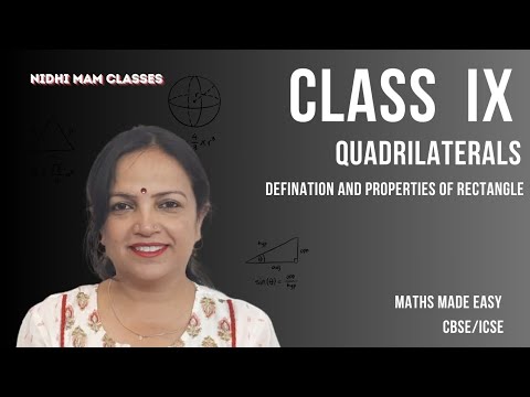 CLASS IX | QUADRILATERAL | DEFINATION AND PROPERTIES OF RECTANGLE ...