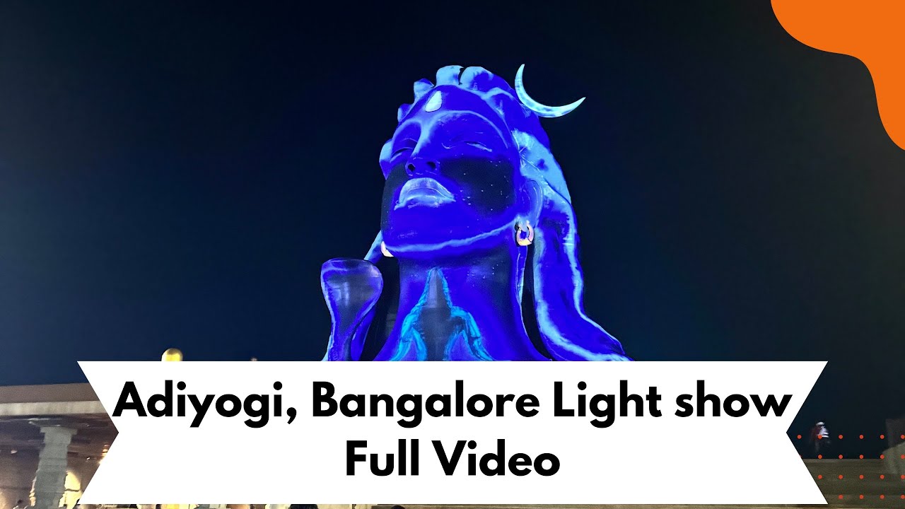 Adiyogi, Light show, Full video Isha Foundation - YouTube