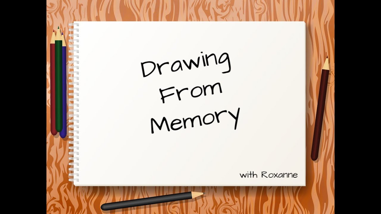 Drawing From Memory- Episode 1 - YouTube