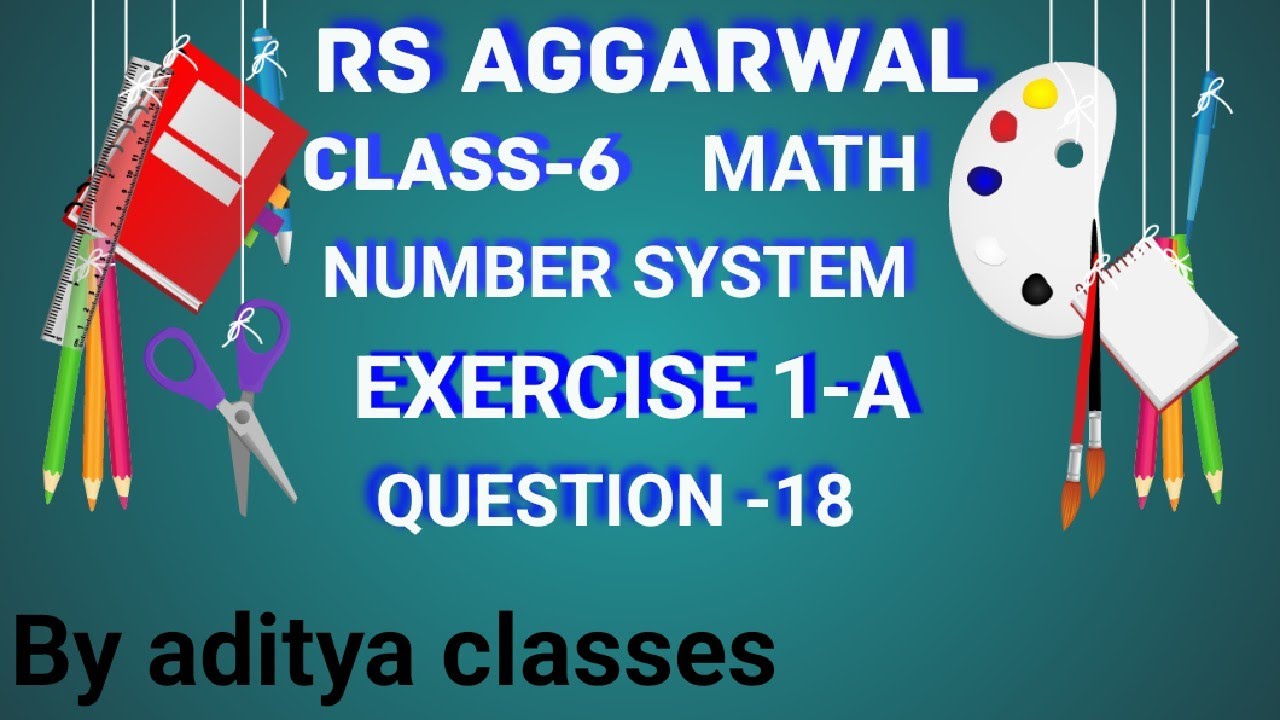 Rs Aggarwal Class 6 Math Solution Chapter 1 Number System Exercise 1A rs-aggarwal-class-6-math-solution-chapter-1-number-system-exercise-1a