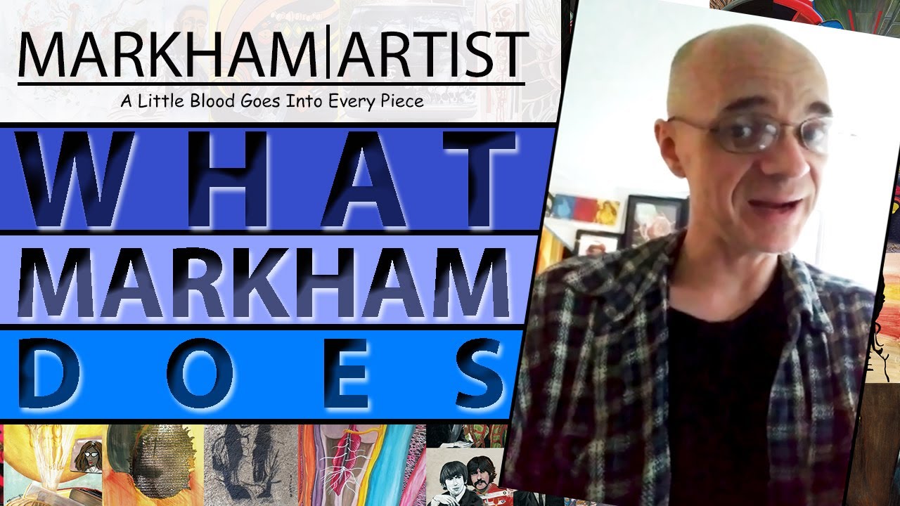 What Markham Does by Markham Artist - YouTube