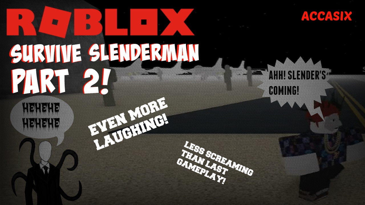 Survive Slenderman on Roblox - Part 2! - YouTube