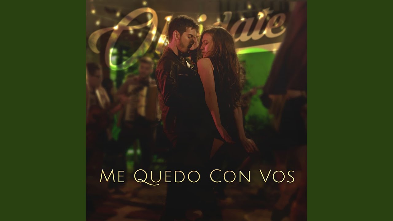 Me Quedo Con Vos - YouTube