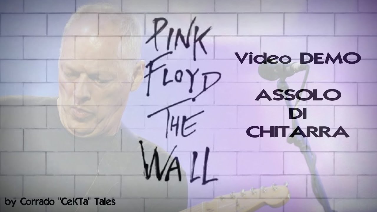 "ANOTHER BRICK IN THE WALL" - Assolo - Demo con TAB [Pink Floyd] - YouTube
