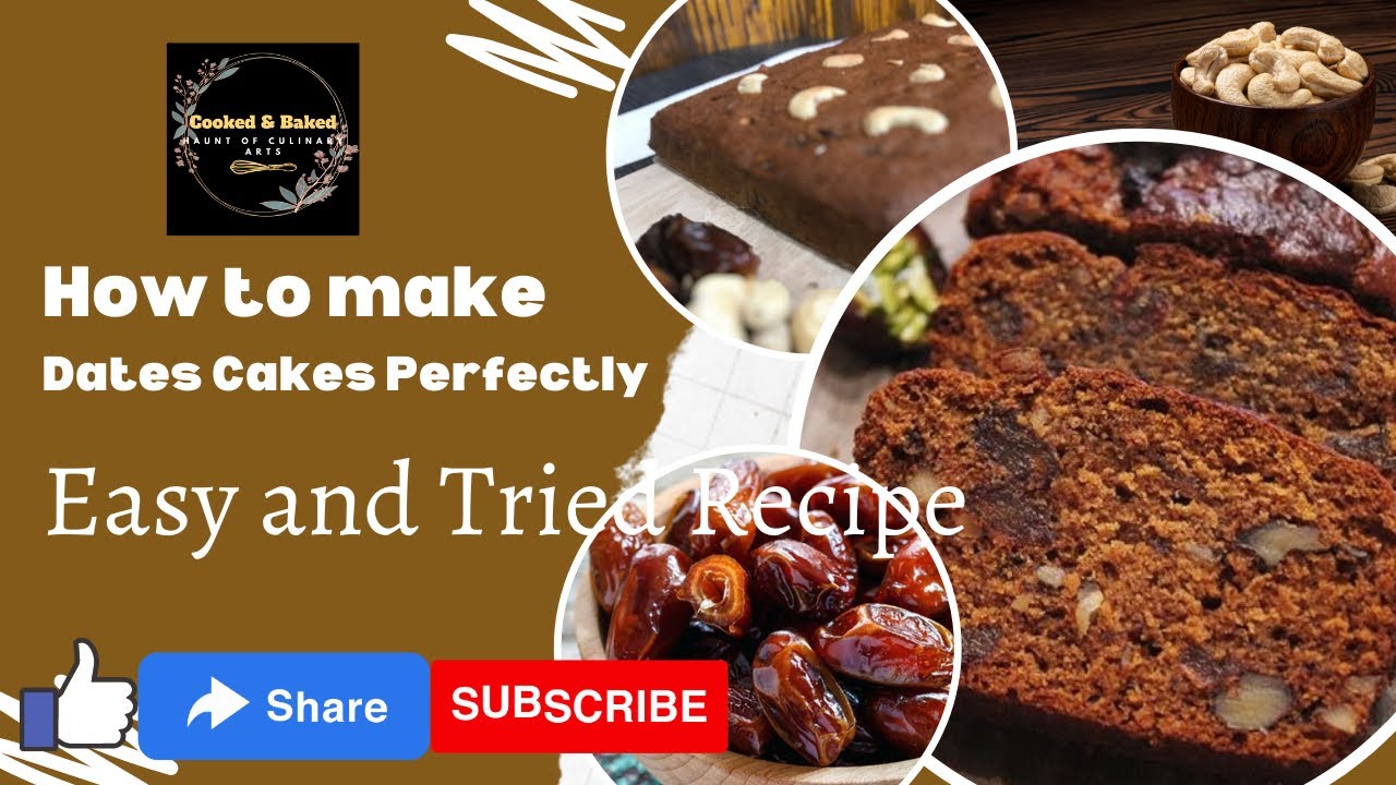Dates Cake Recipe | How to make perfect Dates Cake | Home Baked with ...