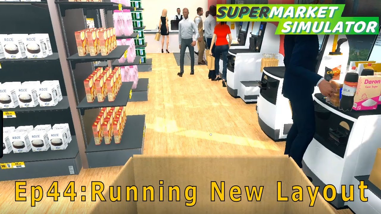 Supermarket Simulator Ep44 Running New Layout - YouTube