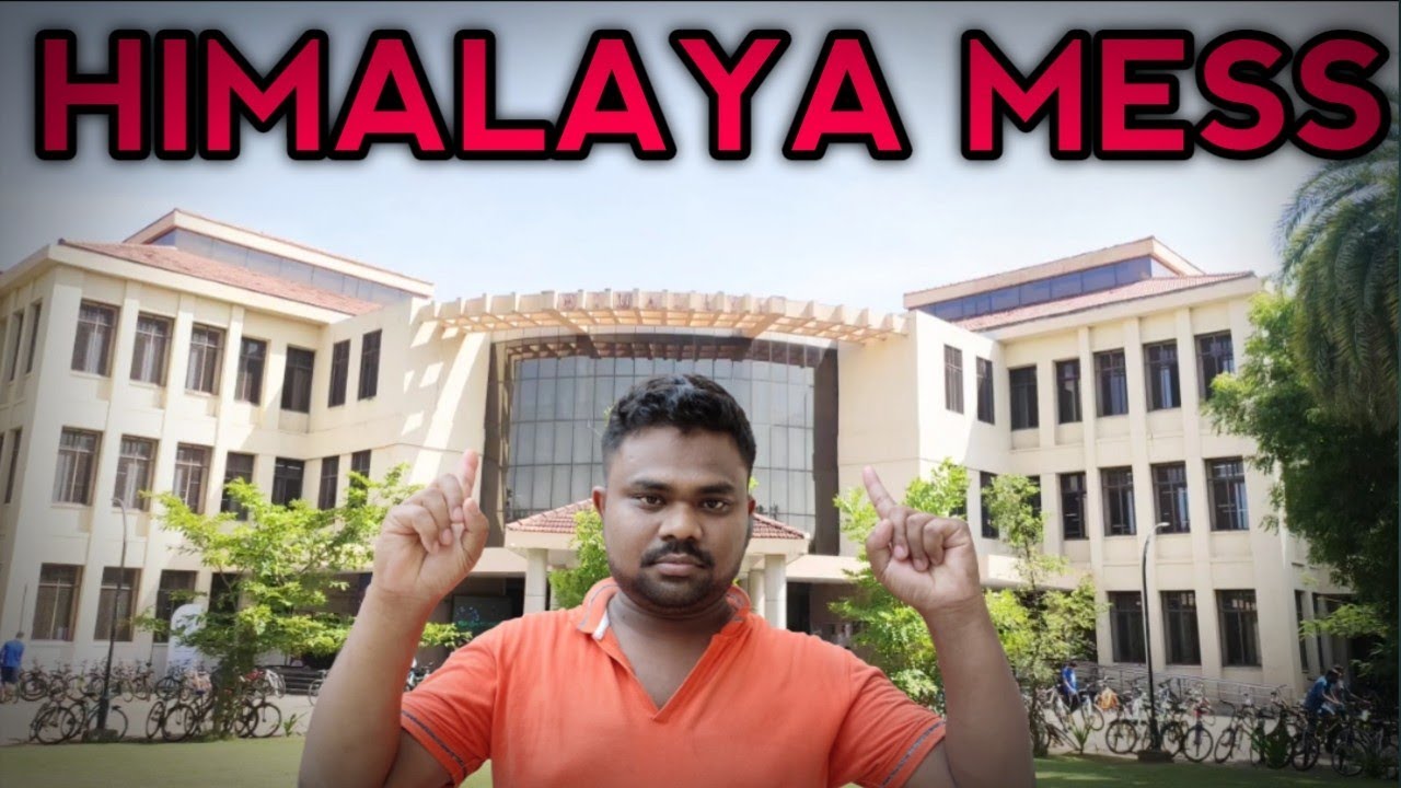 A Simple Tour of Himalaya MESS || IIT MADRAS || Himalaya Food court ...