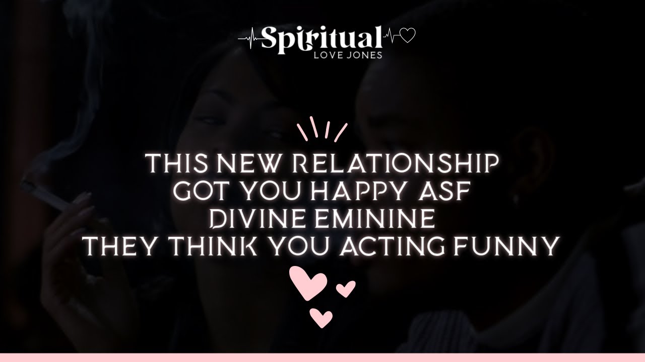 THIS NEW RELATIONSHIP 🥰 GOT YOU HAPPY ASF 😁 THEY THINK YOU ACTING FUNNY ...