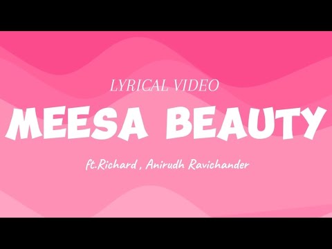 Meesa Beauty lyrics - ft.Richard, Anirudh Ravichandran - YouTube