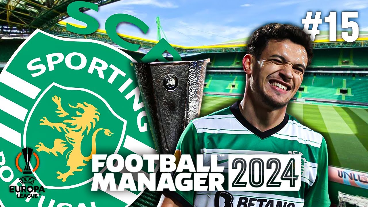 EUROPA POR UM FIO | SPORTING CP | EP.15 | FOOTBALL MANAGER 2024 - YouTube