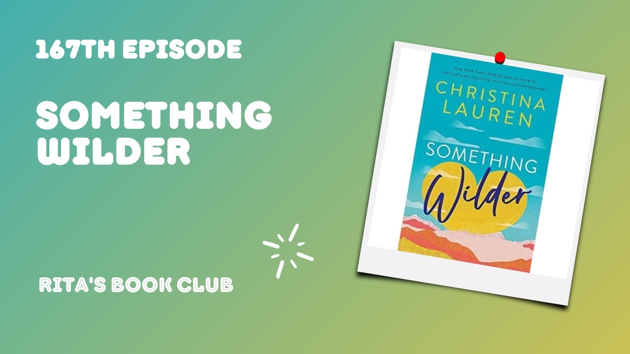Rita's Book Club - Episode 167: Something Wilder - YouTube