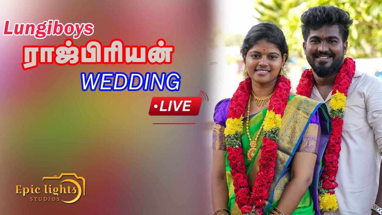 🔴Lungiboys Rajpriyan Wedding Live Stream | Lungiboys | Ragam Media ...