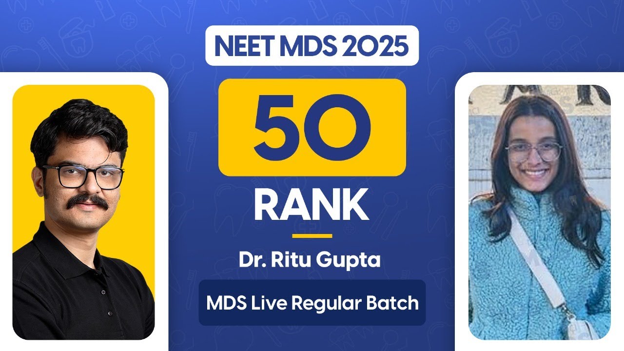 Meet Dr. Ritu Gupta (Rank 50) sharing her NEET MDS 2025 Journey | Dr ...