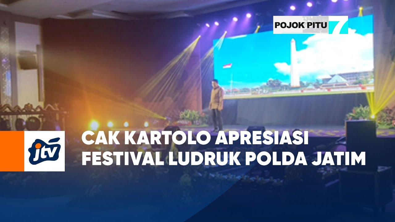 Cak Kartolo Apresiasi Festival Ludruk Polda Jatim | POJOK PITU JTV ...