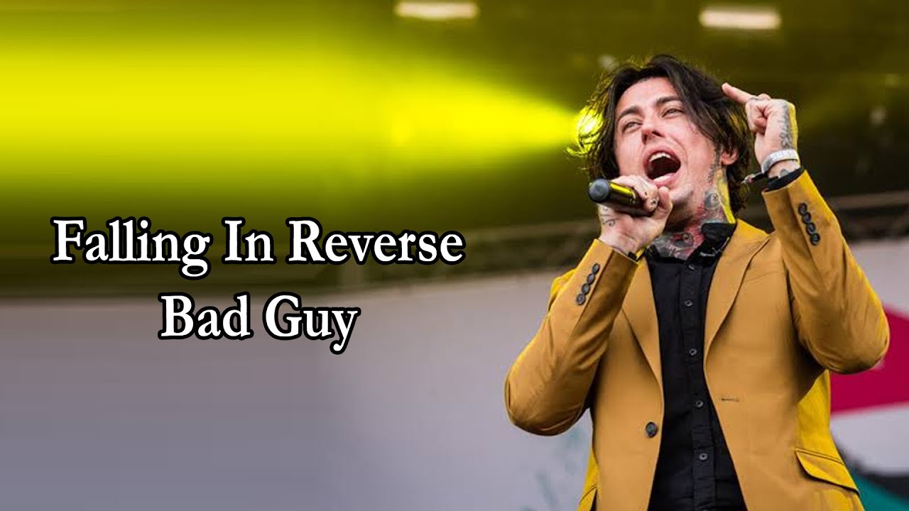 Falling In Reverse – Bad Guy Ft Saraya Lyrics - YouTube