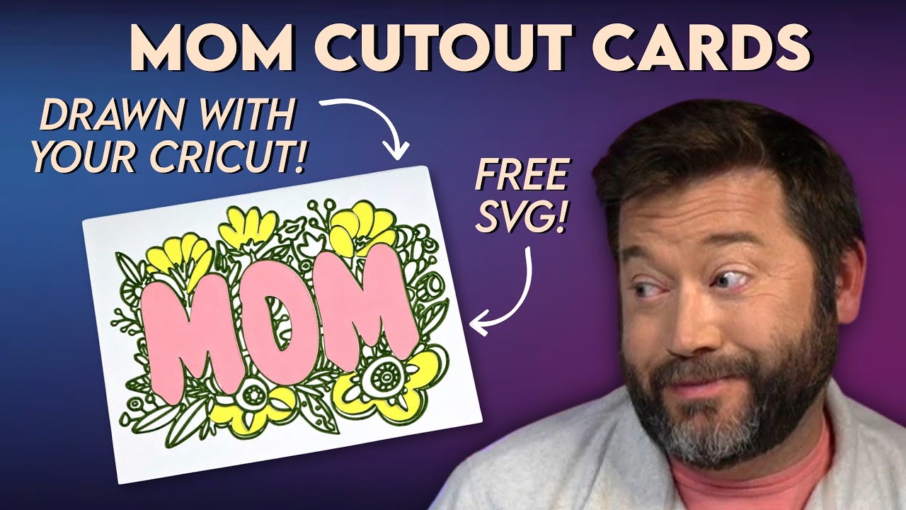 Make a Pretty Mom Cutout Card using Cricut Pens! - YouTube