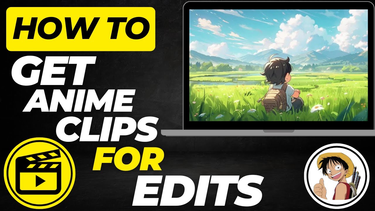 How to Get Anime Clips for Edits | Easy Tutorial for AMV Creators 2025 ...