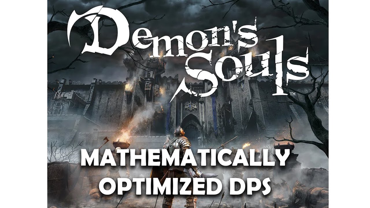 Demon's Souls with Mathematically Optimized DPS - YouTube