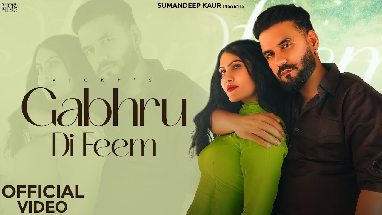 Gabhru Di Feem : Vicky (Official Video) New Punjabi Songs 2024 || New ...