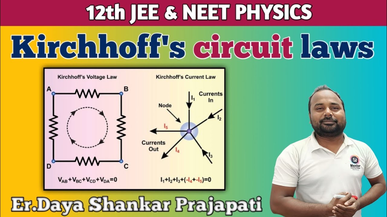 12th,JEE/NEET Physics Kirchhoff's laws With example K.CL and K.V.L mesh ...