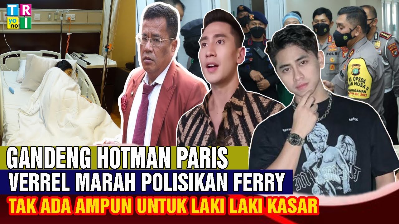 Fery Irawan Habis Sama Hotman Paris, Verrell Bramasta & Athala Tak Ksh ...