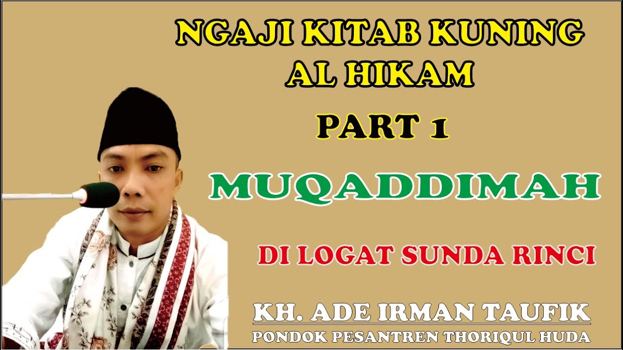 Ngaji Kitab Kuning Syarah Al Hikam (Tasawuf) Bahasa Sunda Part 1 ...