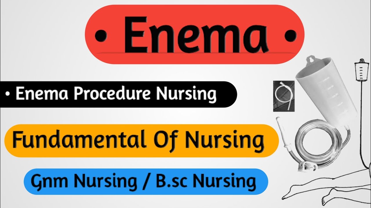 Enema Procedure - Fundamental Of Nursing - YouTube