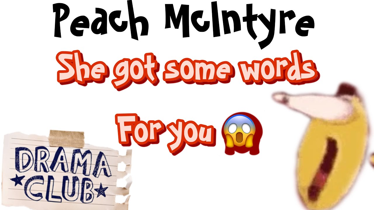 Peach McIntyre She got some words for you 😱👀☕️ - YouTube