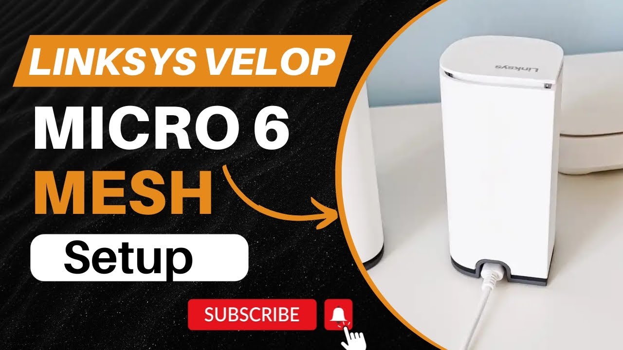 Linksys Velop Micro 6 Mesh Setup & Installation Guide - YouTube