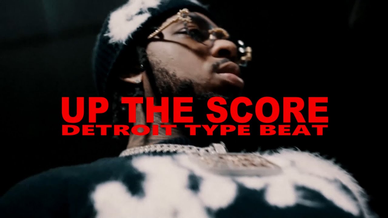 [FREE] Hard Detroit Type Beat 2022 - "UP THE SCORE" - YouTube