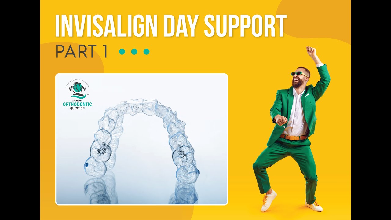Invisalign Party Day Support, Tricks and Tips- Part 1 - YouTube