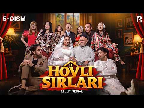 Hovli sirlari 5-qism | O‘zbek serial | Drama | 2026