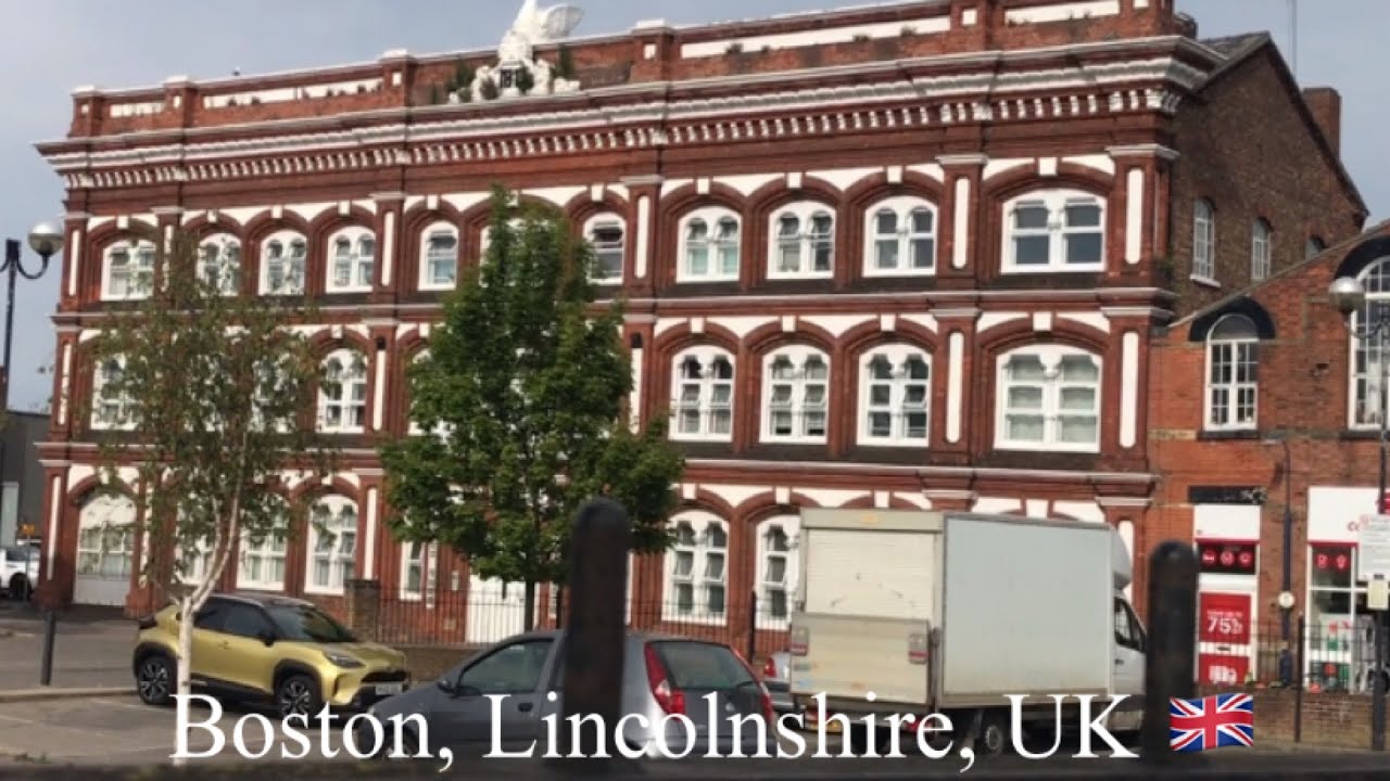 a tour in Boston, Lincolnshire, UK - YouTube