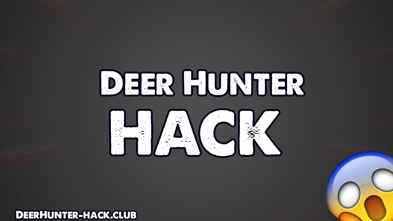 Deer Hunter Hack – How to get Free Gold and Hunter Bucks - Tutorial ...