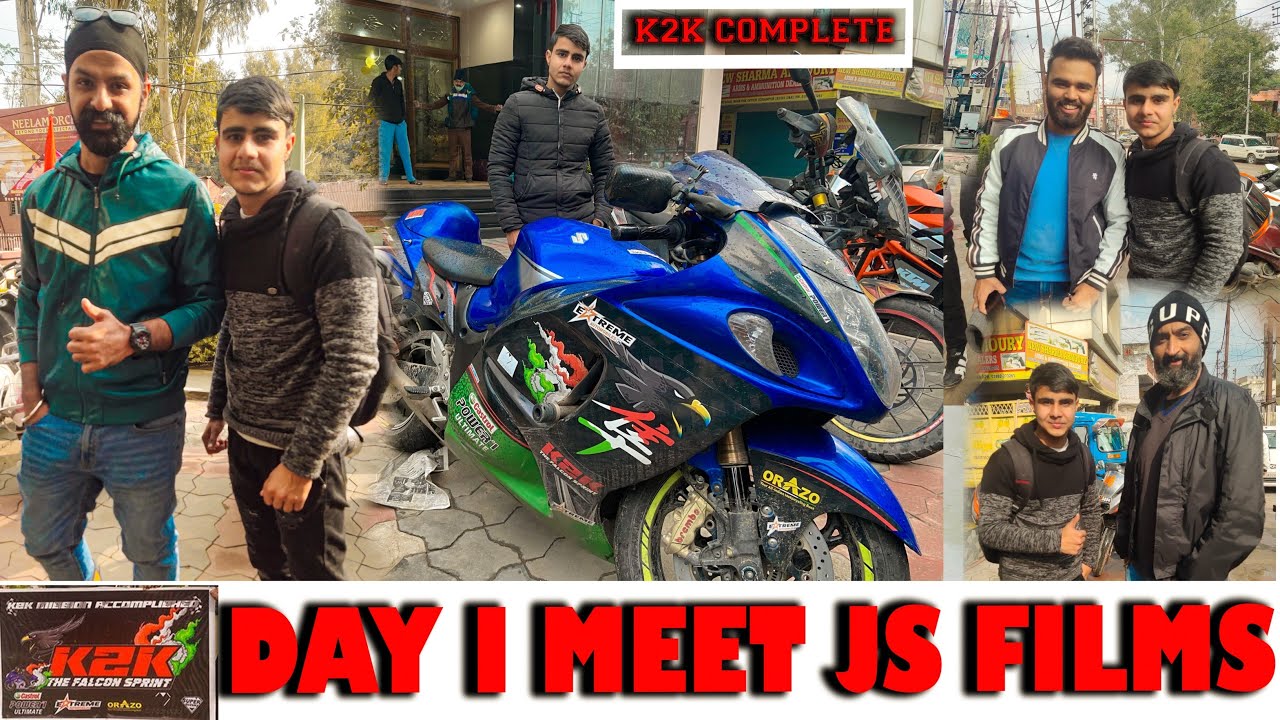 DAY I MEET JS FILMS..!| FINALLY K2K COMPLETE |#JSFILMS #HAYABUSA # ...