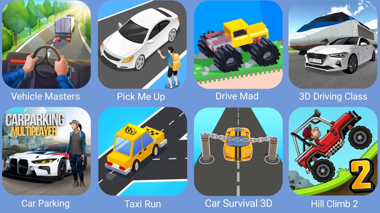 Vehicle Masters,Pick Me Up 3D,Drive Mad,3D Driving Class,Car Parking ...