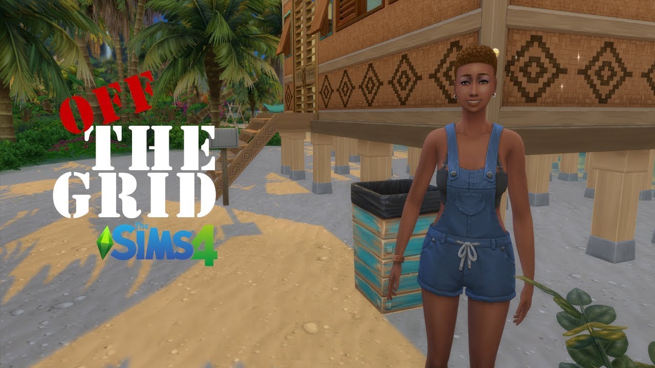 The Sims 4 Off The Grid #8 - YouTube