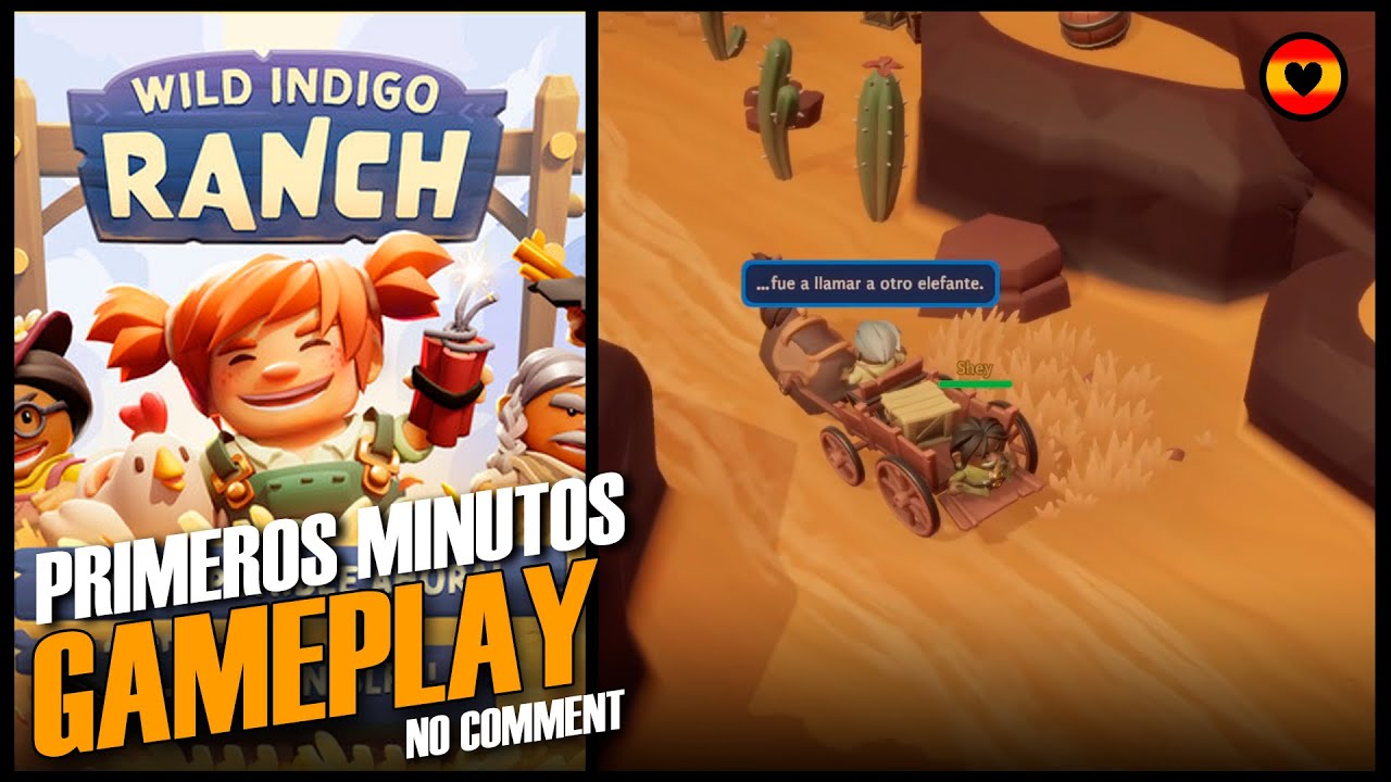 Wild Indigo Ranch | PRIMEROS MINUTOS | No Comment [ ESP ] - YouTube